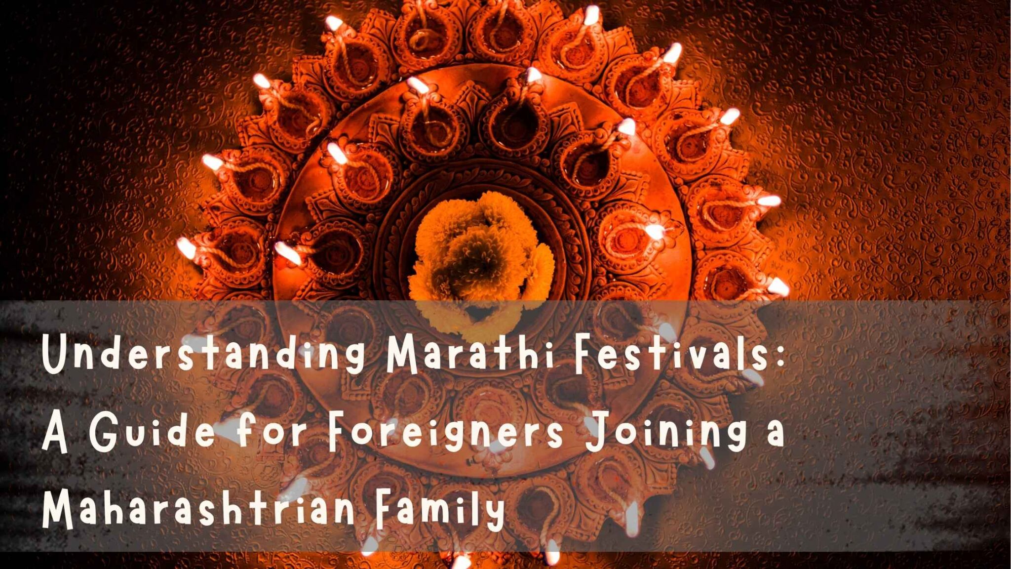 Understanding Marathi Festivals: A Guide for Foreigners Joining a ...